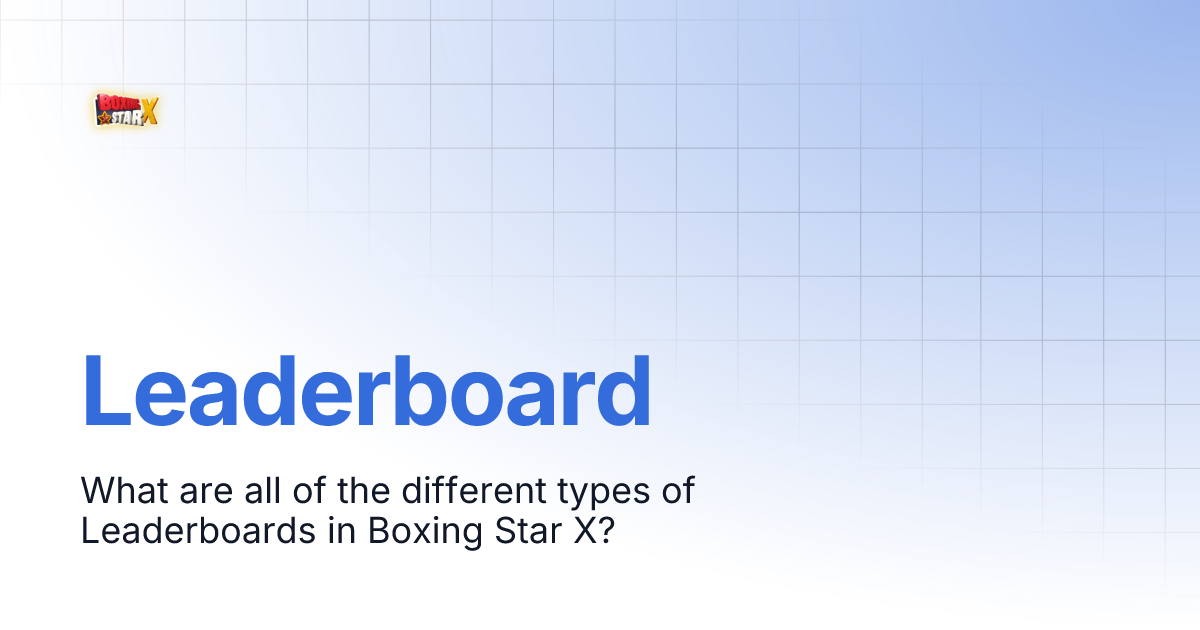 Leaderboard | Boxing Star X